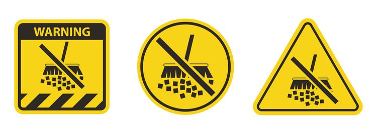 Caution label avoid creating dust Royalty Free Vector Image