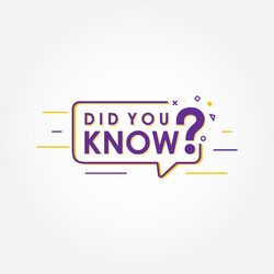 Did you know design template Royalty Free Vector Image