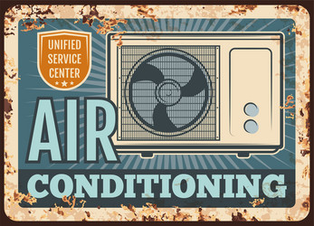 Air conditioned room metal plate rusty sign Vector Image
