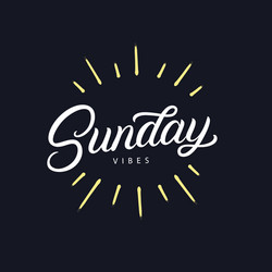 Vibes Sunday Quote Vector Images (over 100)