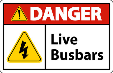 Warning live busbars sign on white background Vector Image