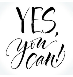 You can do it hand drawn inspirational quote Vector Image