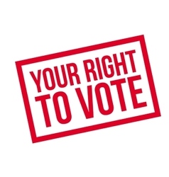 Your Right To Vote rubber stamp Royalty Free Vector Image