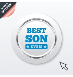Best son ever sign icon award symbol vector