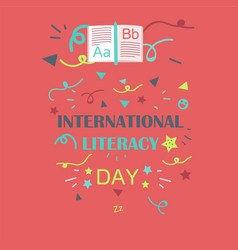International Literacy Day poster Education Vector Image