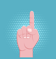 Hand in middle finger sign Royalty Free Vector Image
