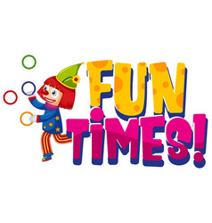 Font design for word fun times on white background
