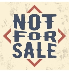 Not for sale sign or stamp Royalty Free Vector Image