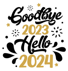 Goodbye 2024 welcome 2025 handwritten with brush Vector Image