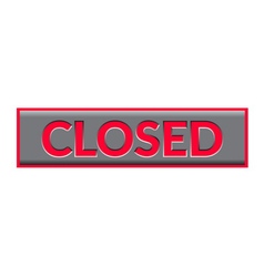 Closed cerrado sign in white and red Royalty Free Vector