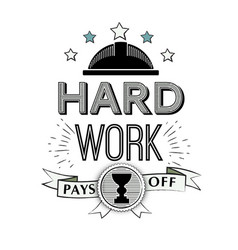 Hard work poster banner Royalty Free Vector Image