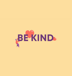 Be kind lettering and colourful hearts Royalty Free Vector