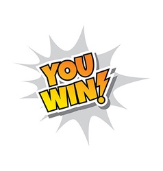 You Win - Comic Speech Bubble Cartoon Game Assets Vector Image