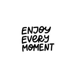 Enjoy every moment of summer Royalty Free Vector Image
