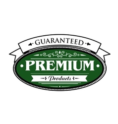 Premium quality label or sticker Royalty Free Vector Image