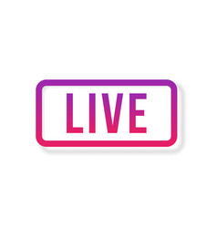 Live stream label modern web banner design Vector Image