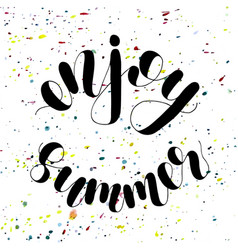 Enjoy every moment of summer Royalty Free Vector Image