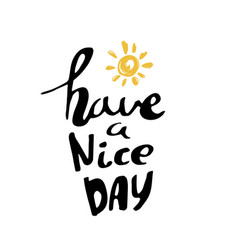 Have a nice weekend phrase lettering Royalty Free Vector