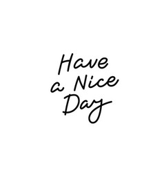 Have a nice weekend phrase lettering Royalty Free Vector