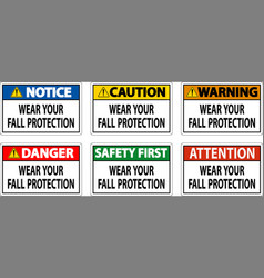 Safety first sign wear your fall protection Vector Image