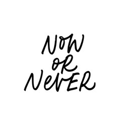 Life is short why not do it now word lettering Vector Image