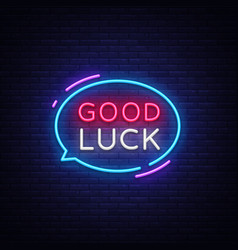 Good luck neon sign Royalty Free Vector Image - VectorStock