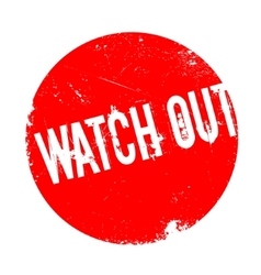 Watch out rubber stamp Royalty Free Vector Image