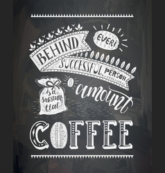 Coffee quotes on the chalk board Royalty Free Vector Image