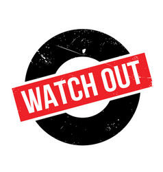 Watch out rubber stamp Royalty Free Vector Image