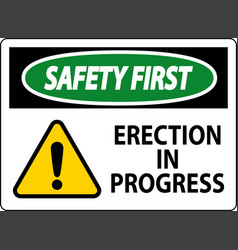 Safety first sign erection in progress Royalty Free Vector