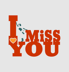 Miss you simple flat Royalty Free Vector Image
