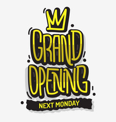 Hand drawn lettering grand opening ink Royalty Free Vector