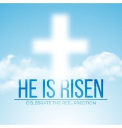 He is risen christian easter theme background Vector Image