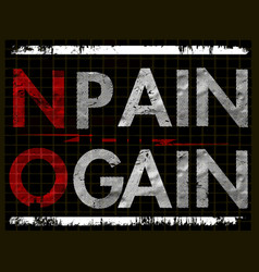 No pain gain Royalty Free Vector Image - VectorStock